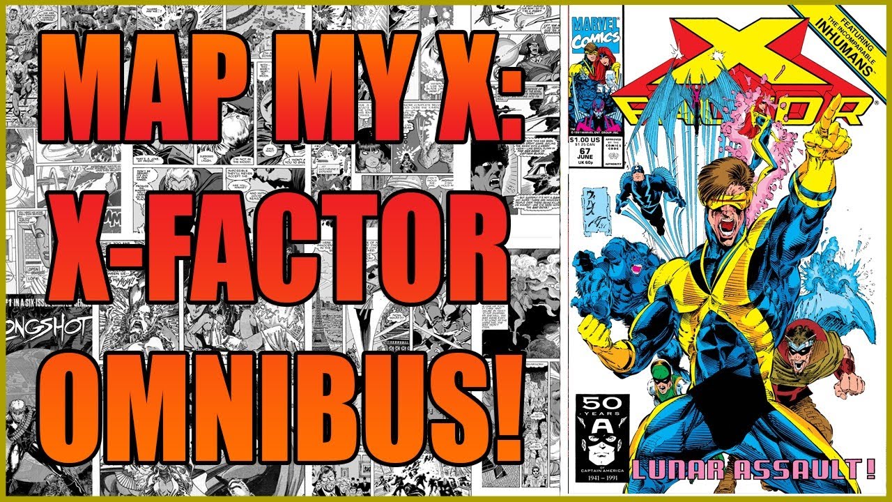 Map My X: X-Factor Omnibus! - YouTube