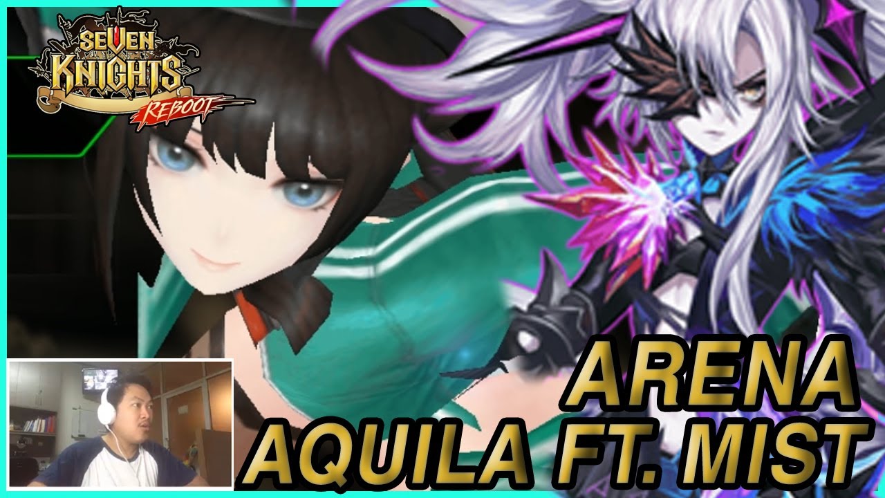Seven Knights - Awakened Aquila Ft. Mist Showcase On Arena (Physical ...