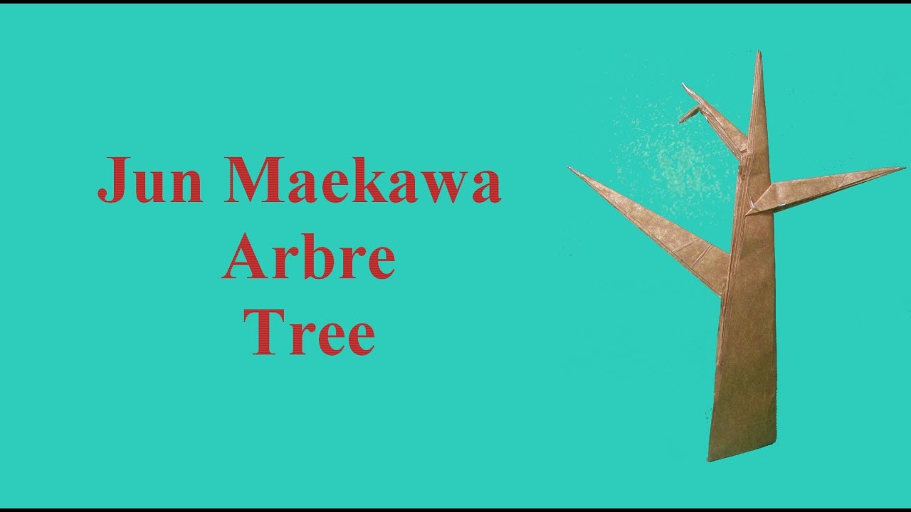 TUTORIEL Origami - Arbre de Jun Maekawa (Tree) - YouTube