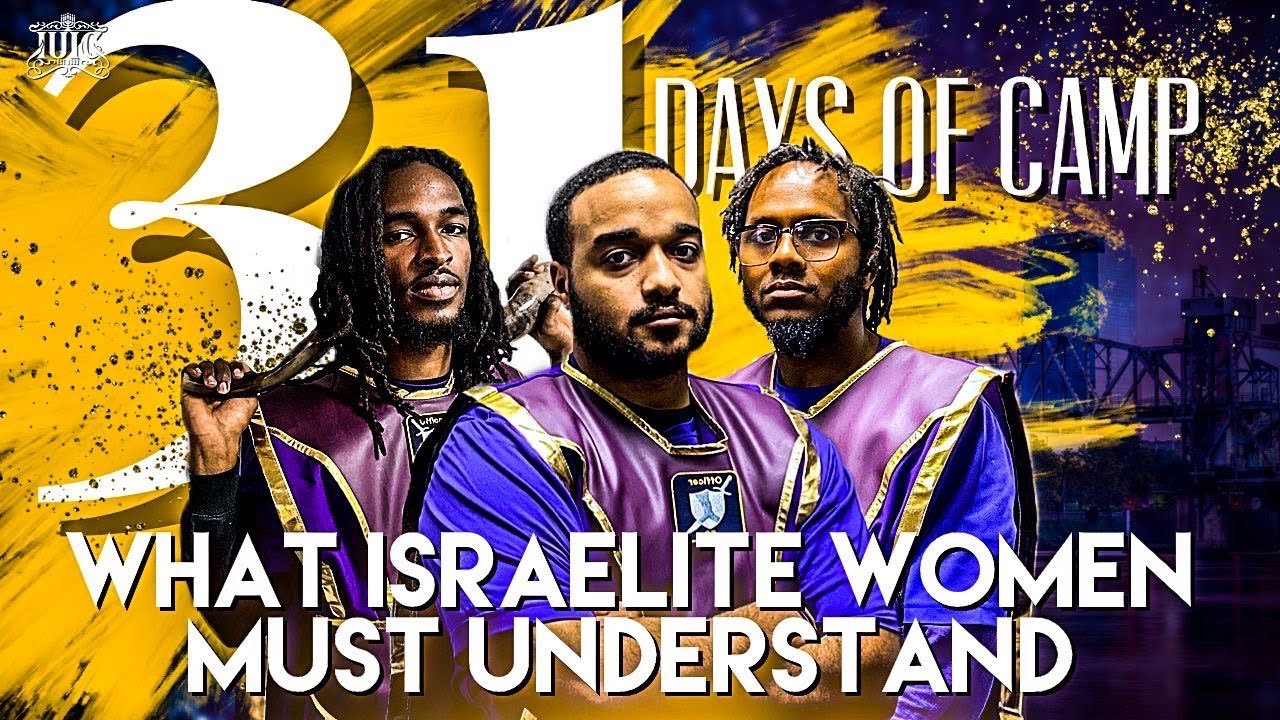 #IUIC | What Israelite Women Must Understand #31DaysOfCamp - YouTube