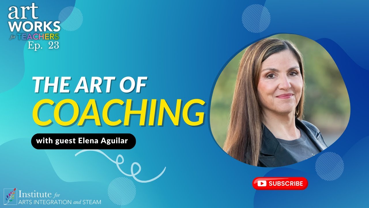 The Art of Coaching with Elena Aguilar - YouTube