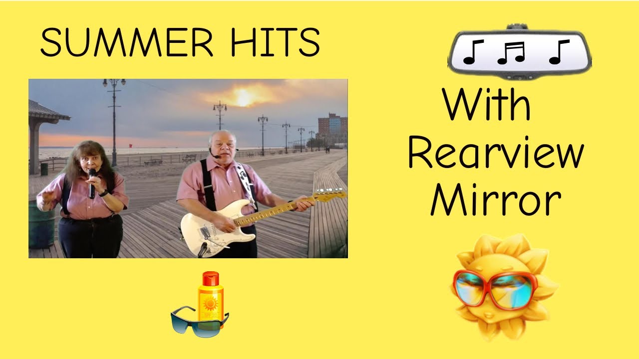 Summer Hits With Rearview Mirror - YouTube