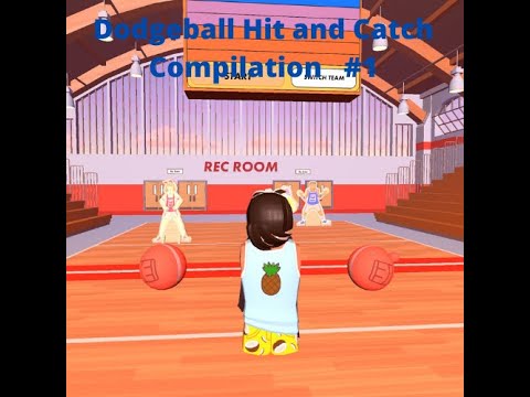 Rec Room Dodgeball Hit and Catch Compilation #1 - YouTube