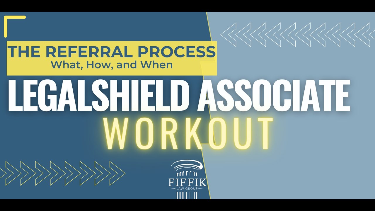 LegalShield Associate Workout: The Referral Process - YouTube