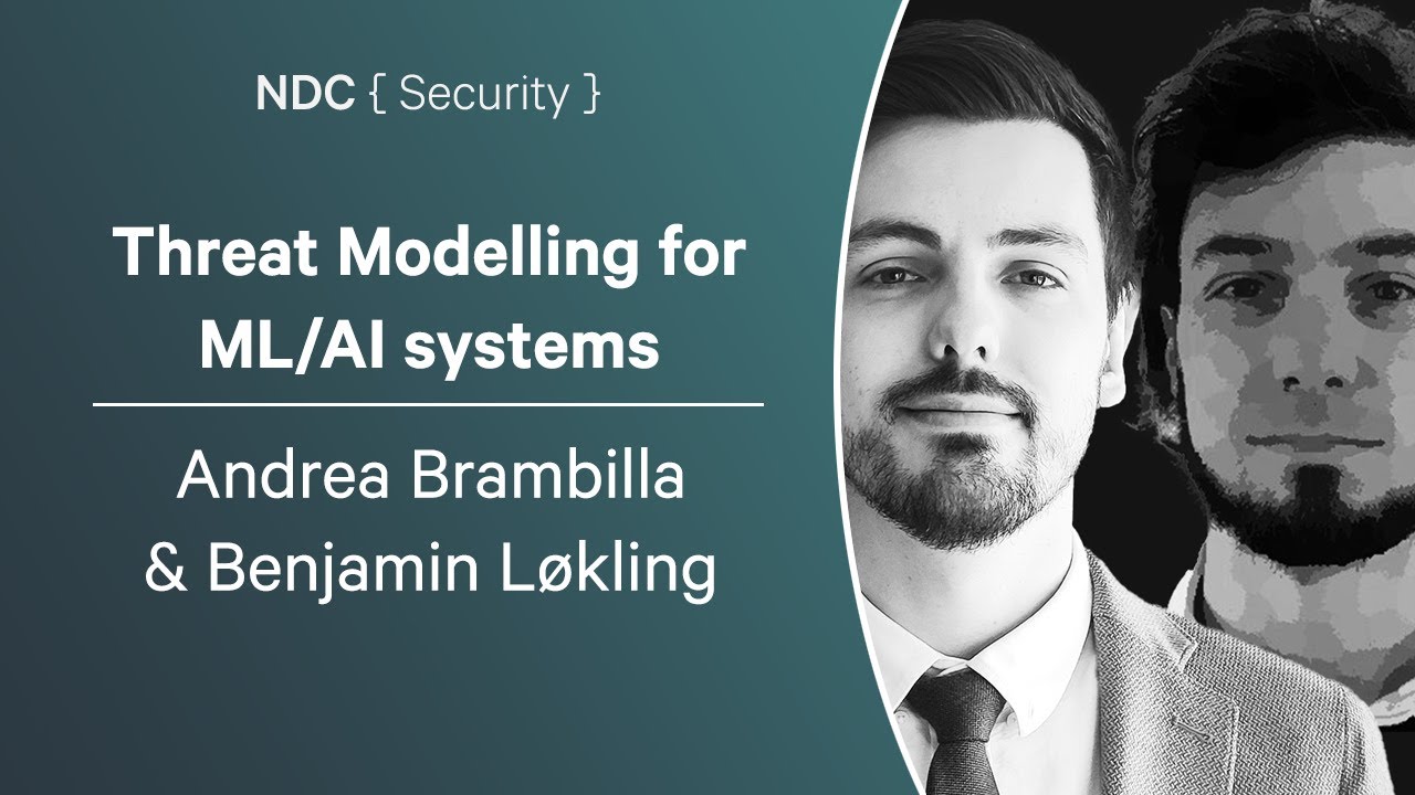 Threat Modelling for ML/AI systems - Andrea Brambilla & Benjamin ...