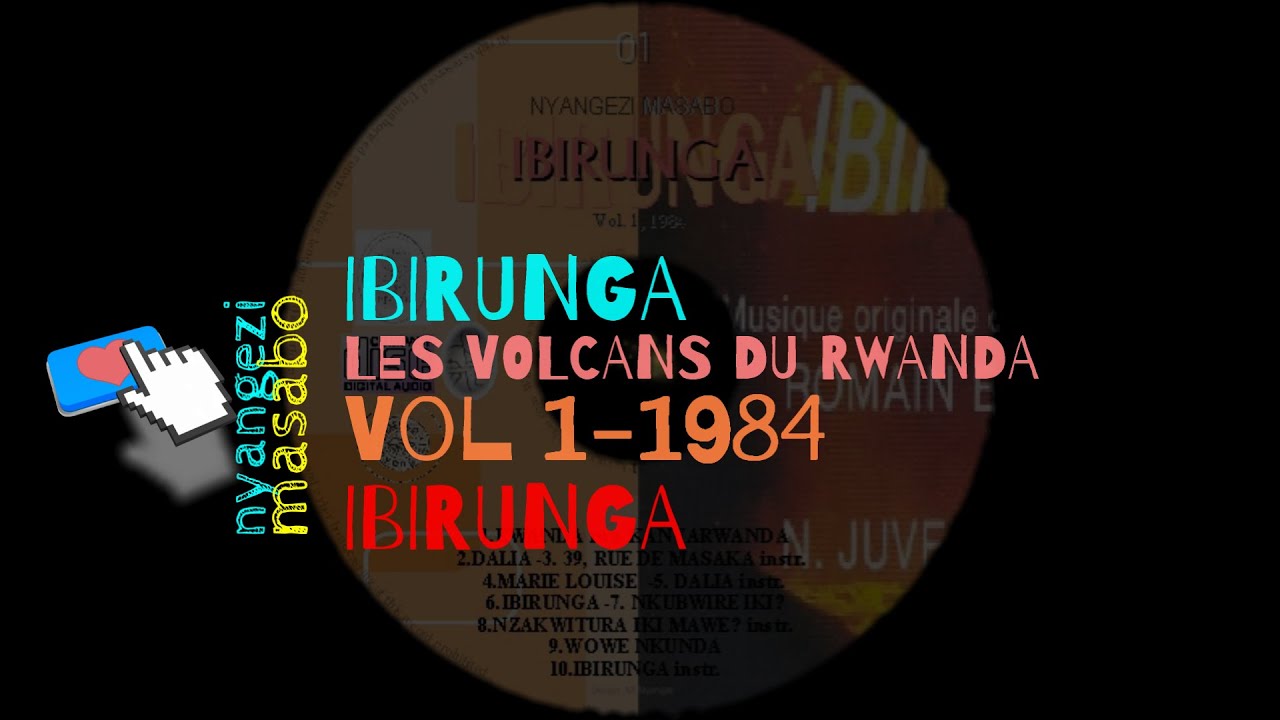 IBIRUNGA- [Les Volcans du Rwanda] -Official Lyrics Video From Author ...