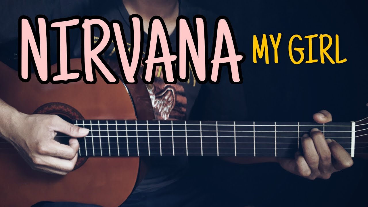 Tutorial Gitar Nirvana = My Girl ( mudah untuk pemula ) - YouTube