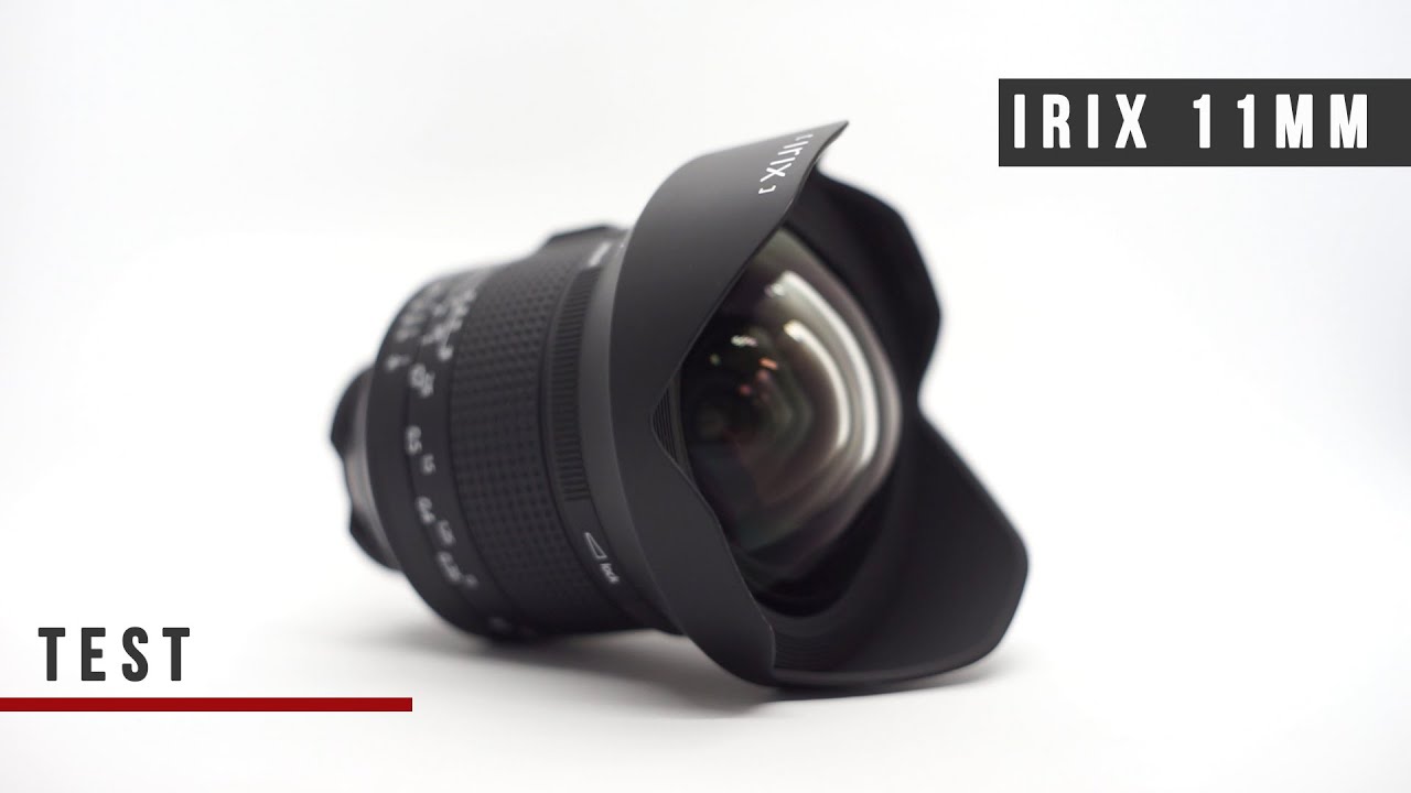 Irix 11 mm f/4 - TEST - YouTube