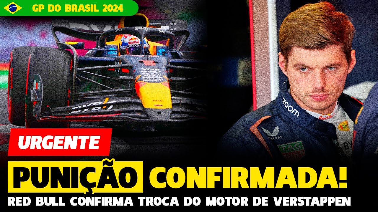 🚨URGENTE: RED BULL CONFIRMA TROCA DE MOTOR E PUNIÇÃO PARA VERSTAPPEN NO ...