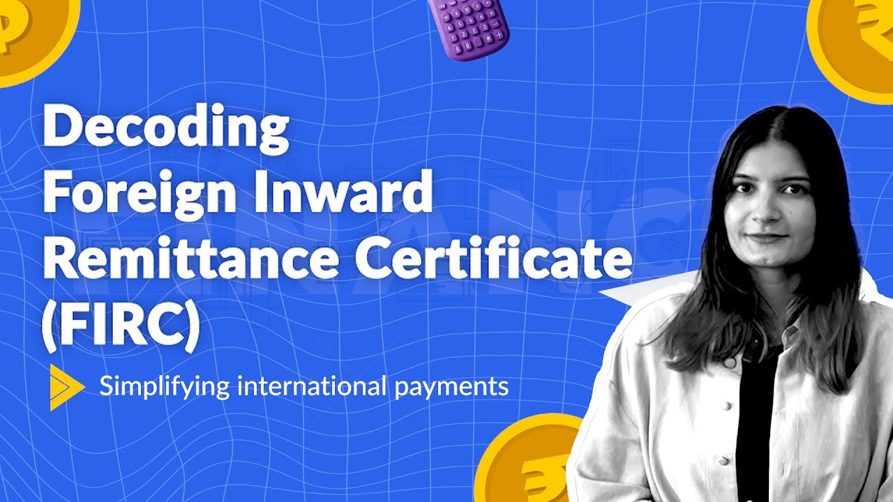 What is FIRC? (Foreign Inward Remittance Certificate) Explained! - YouTube