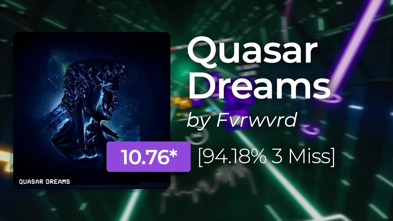 Top-tier song Quasar Dreams [Exp+] 94.18% 430pp | Beat Saber - YouTube