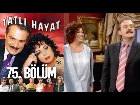 Tatlı Hayat 75. Bölüm