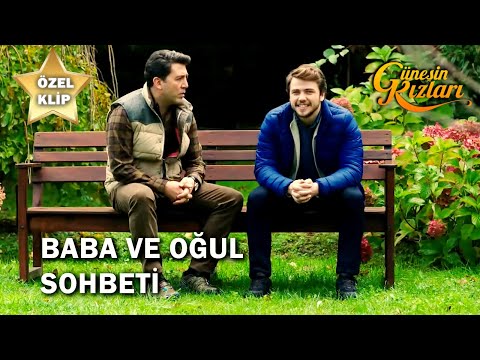 Baba Oğul Sohbeti! - Güneşin Kızları Özel Klip