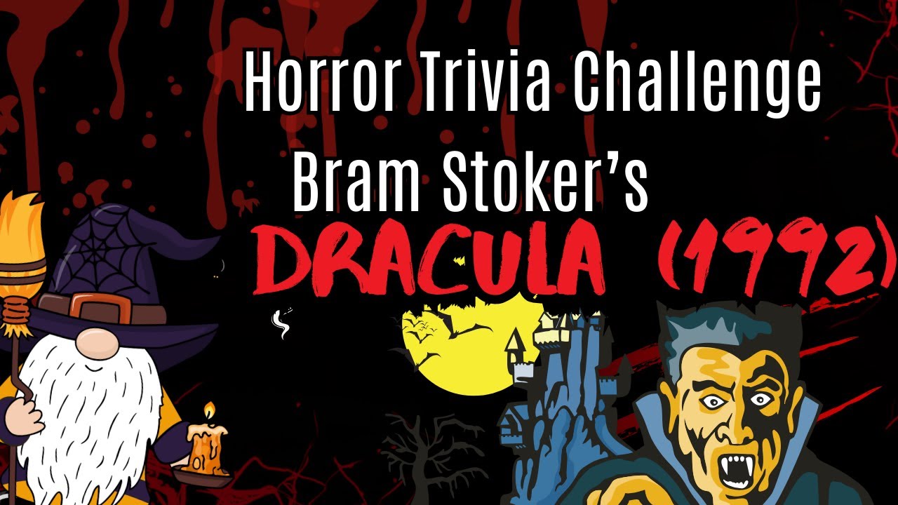 10 Trivia Questions on Bram Stoker's Dracula (1992) - YouTube