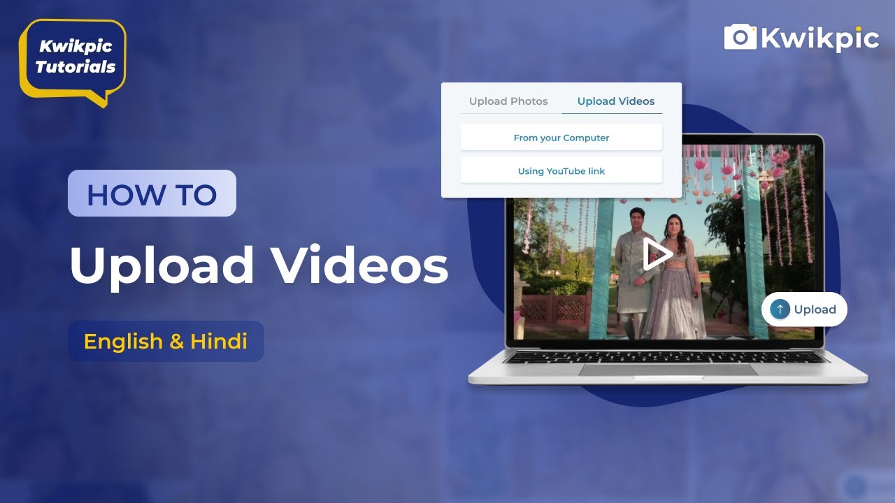 Learn How to Upload Videos on Kwikpic | Kwikpic Tutorials | Step-by-Step Guide on Video Sharing ...