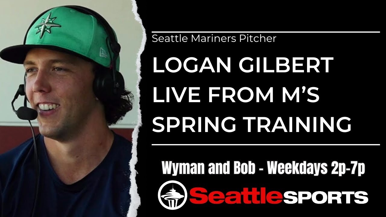 Seattle Mariners pitcher Logan Gilbert LIVE from M's Spring Training ...