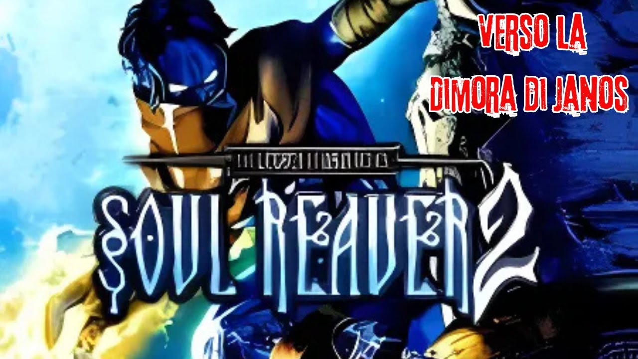 Soul Reaver 2 - Il Viaggio Verso la Dimora di Janos | Gameplay PS2 HD ...