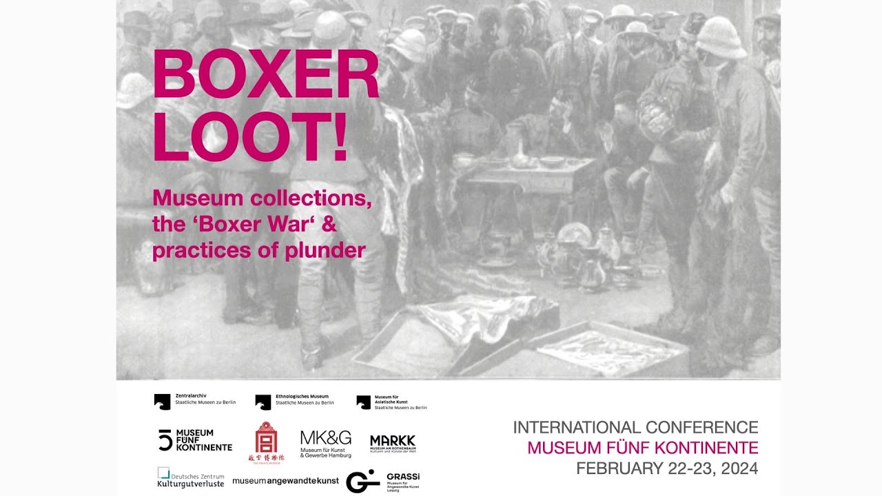 Boxerloot! Museum collections, the ‘Boxer War’, and practices of ...