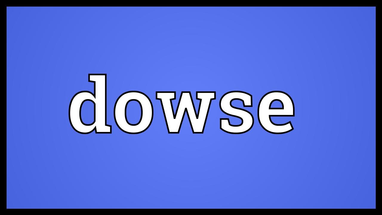 Dowse Meaning - YouTube