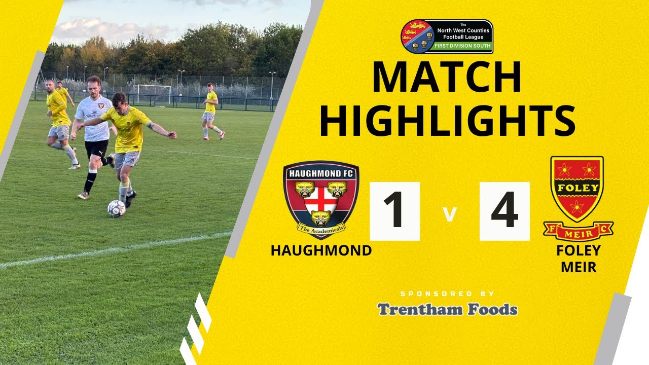 Haughmond 1-4 Foley Meir | League Highlights | 25/10/25 - YouTube