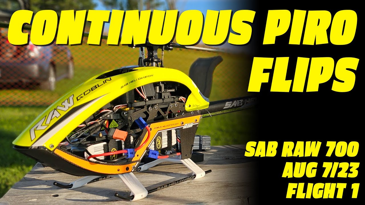Continuous Piro Flips | SAB RAW 700 | Aug 7/23 | Flight 1 - YouTube