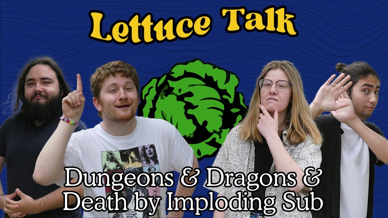 Dungeons & Dragons & Death By Imploding Sub | Lettuce Talk S02E03 - YouTube