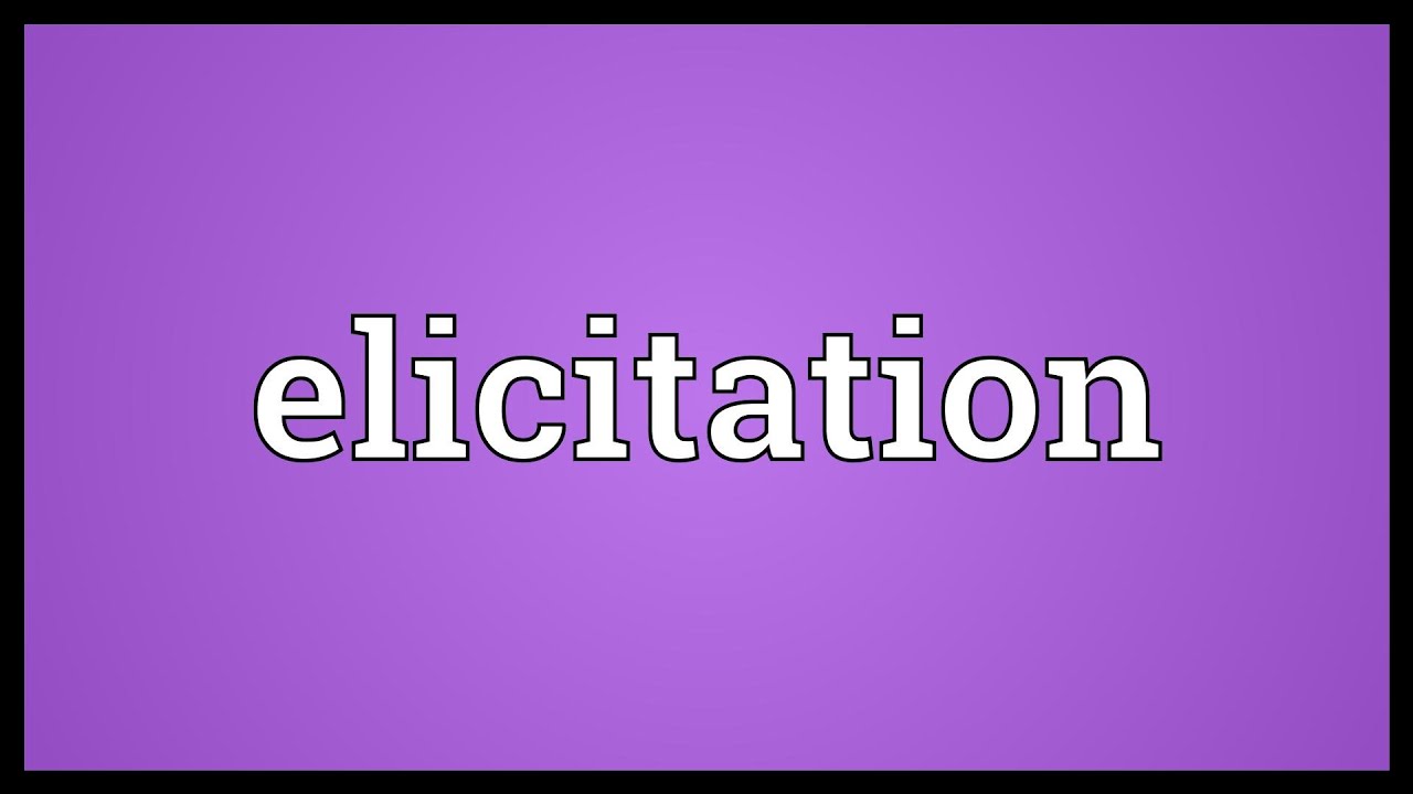 Elicitation Meaning - YouTube