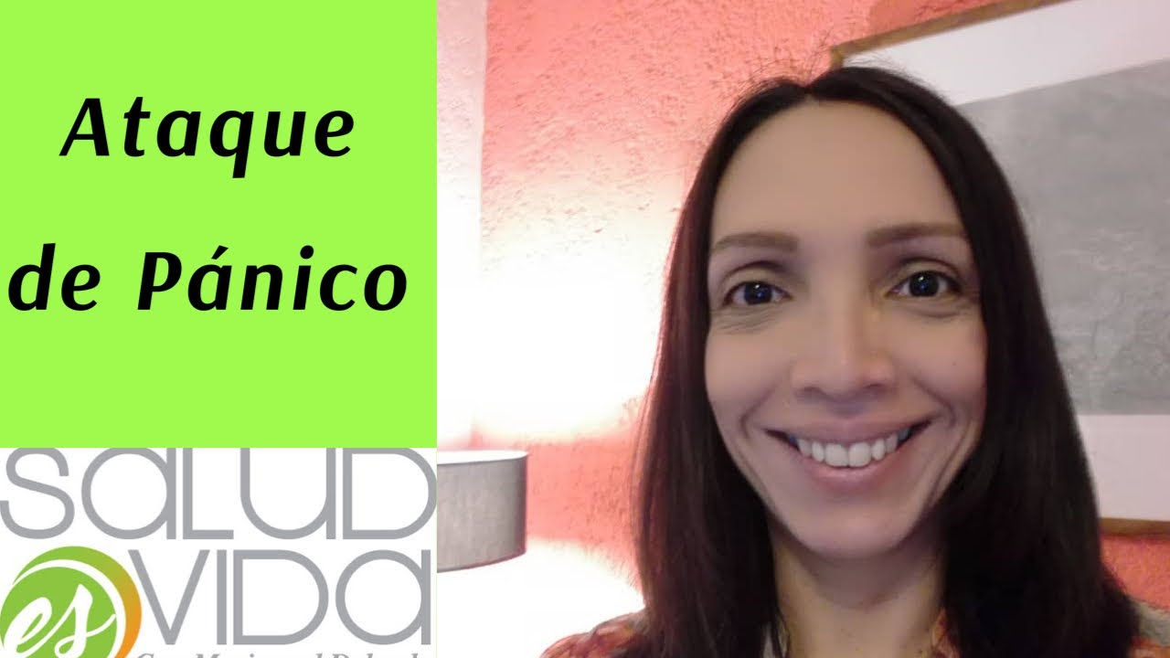 Salud es Vida / Psiq. Maria Alexandra Mata / Ataque de Pánico - YouTube