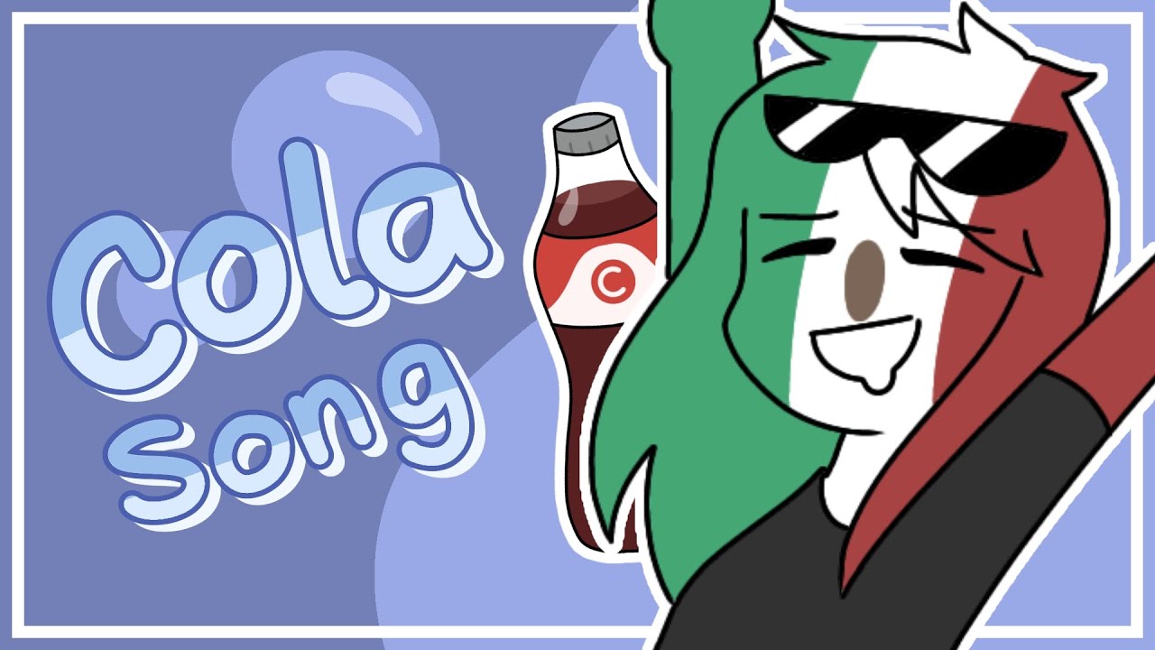 Cola Song // Meme [COUNTRYHUMANS] - YouTube