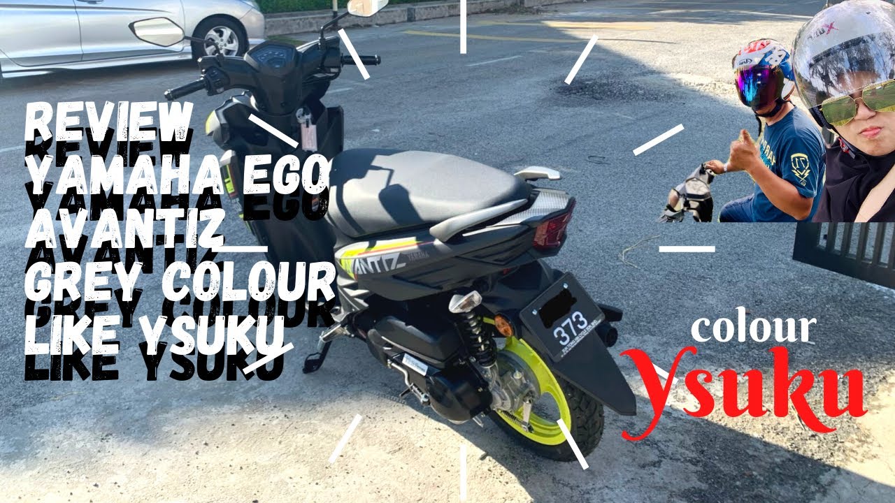 YAMAHA EGO AVANTIZ GREY COLOUR LIKE YSUKU - VLOG - YouTube