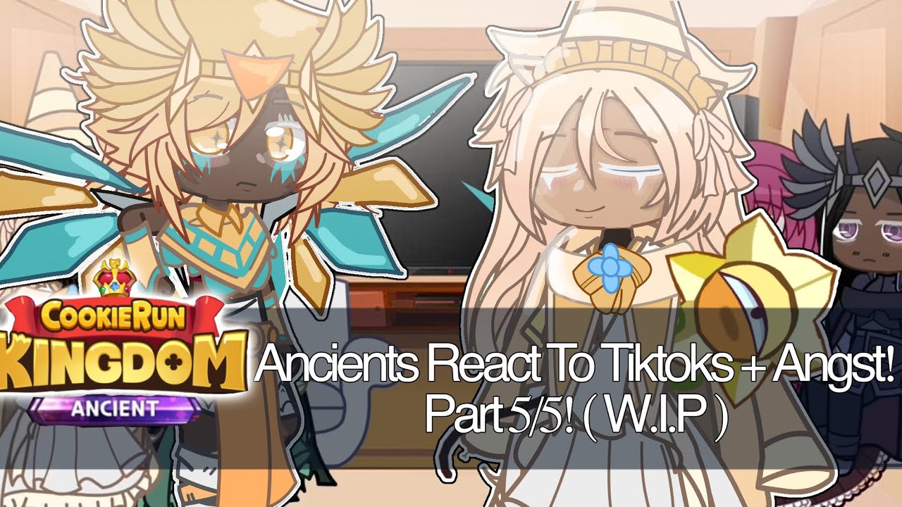 Cookie Run Kingdom Ancients React To Tiktoks + Angst! || Part 5/5 ...