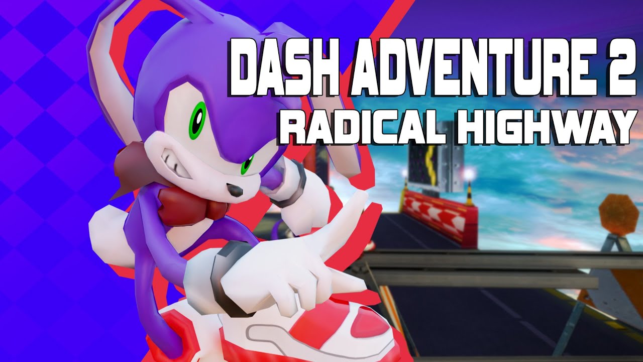 Dash Adventure 2 Radical Highway WIP - YouTube