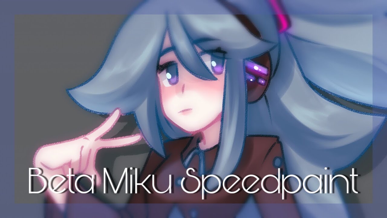 vocaloid speedpaint 』Beta Miku - YouTube