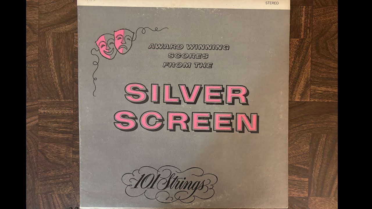 101 Strings / Award Winners from the Silver Screen - YouTube