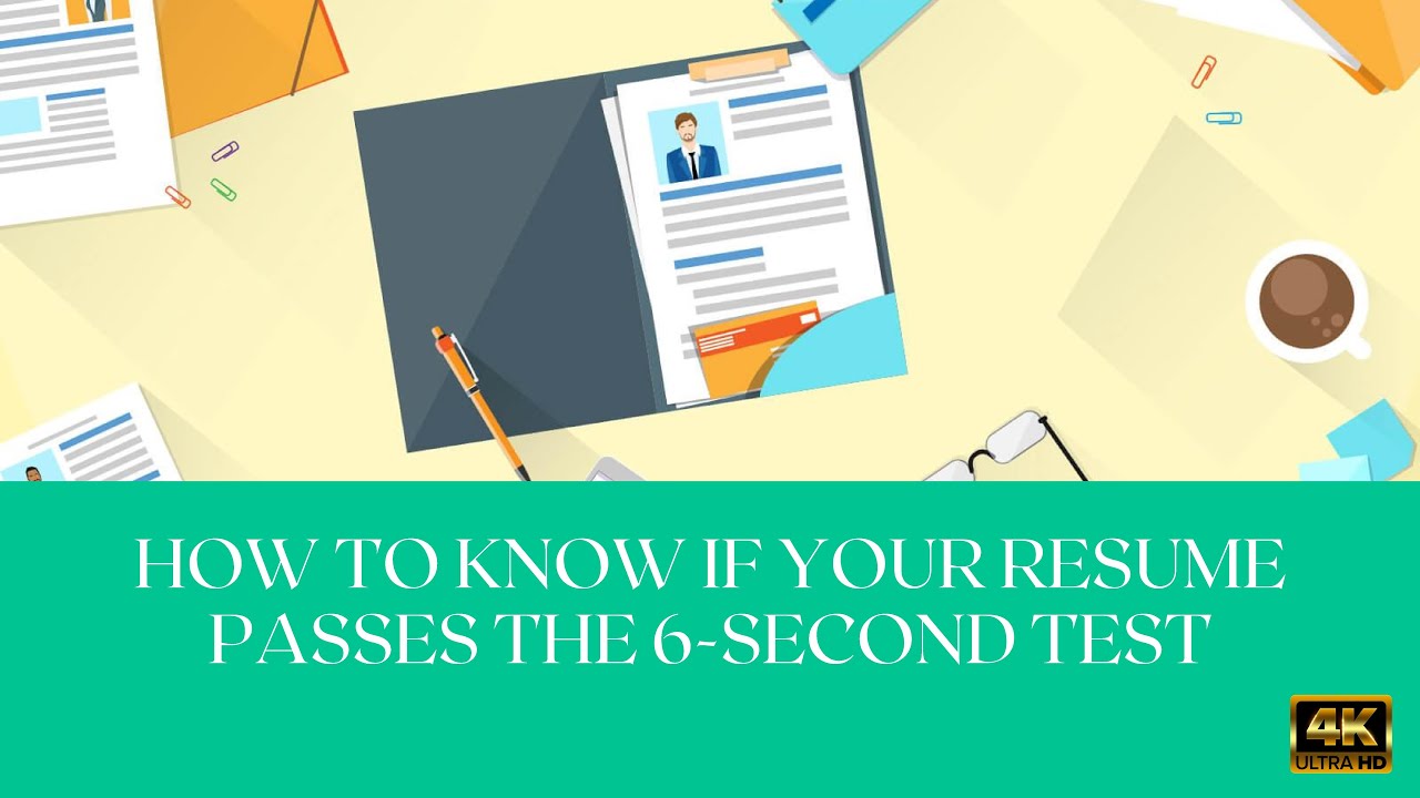 How To Know If Your Resume Passes The 6-Second Test - YouTube