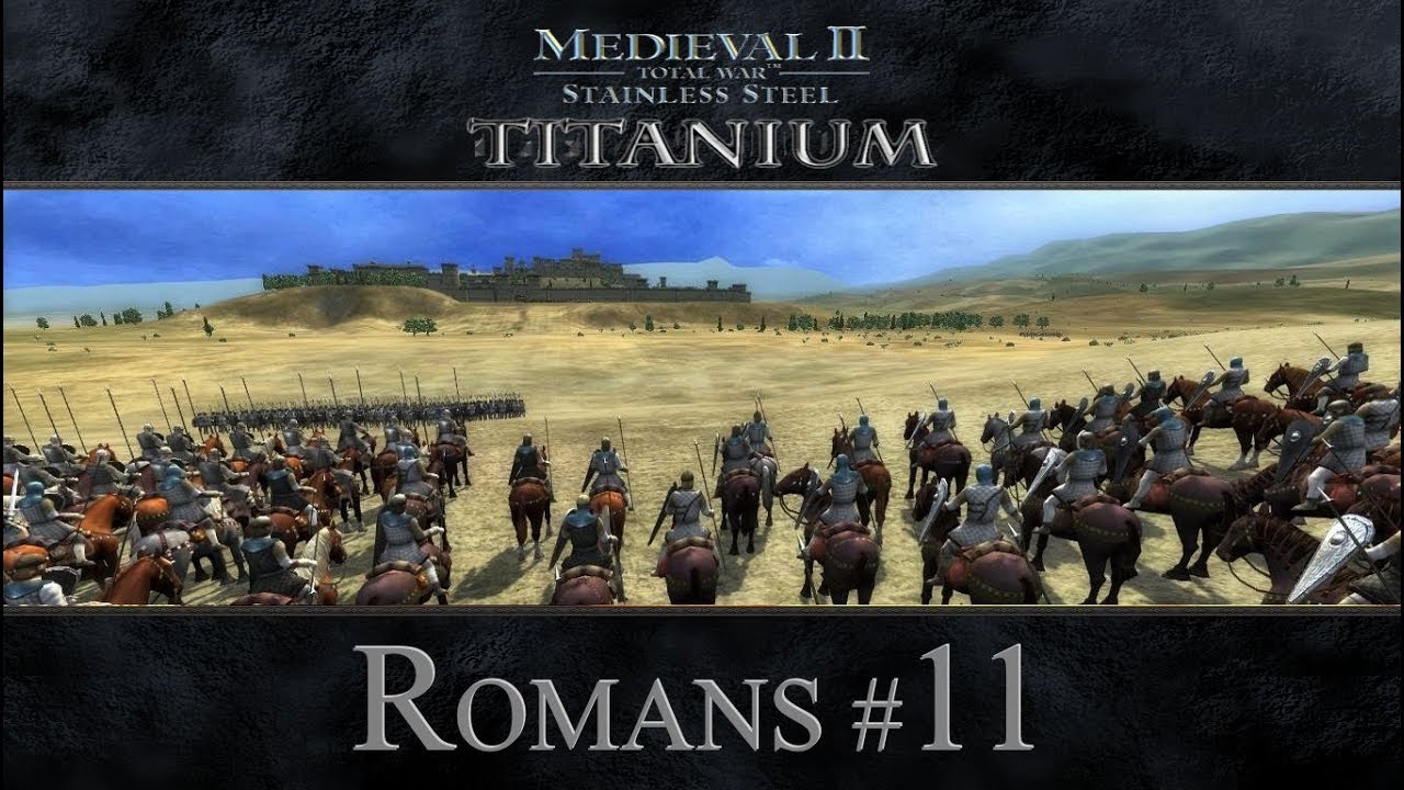 Empire of the Romans #11 - a M2TW Stainless Steel Titanium campaign ...