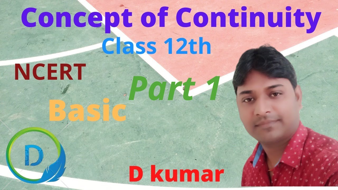 Concept of Continuity of a Function | 12th Maths | NCERT . - YouTube