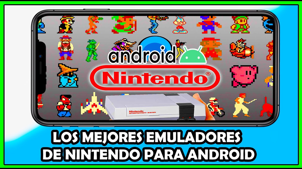 TOPS EMULADORES DE NES/NINTENDO PARA ANDROID / EDWINRAMCAS - YouTube