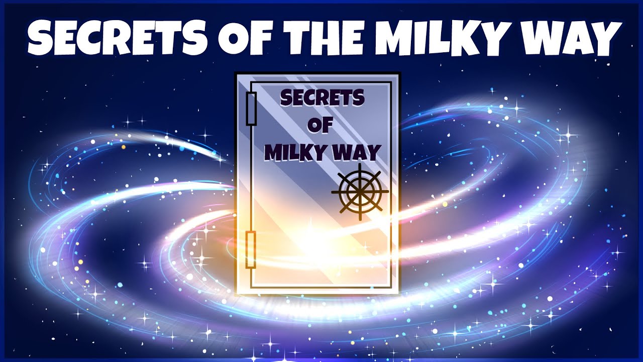 Uncovering Secrets of the Milky Way: A Fascinating Journey Through Our ...