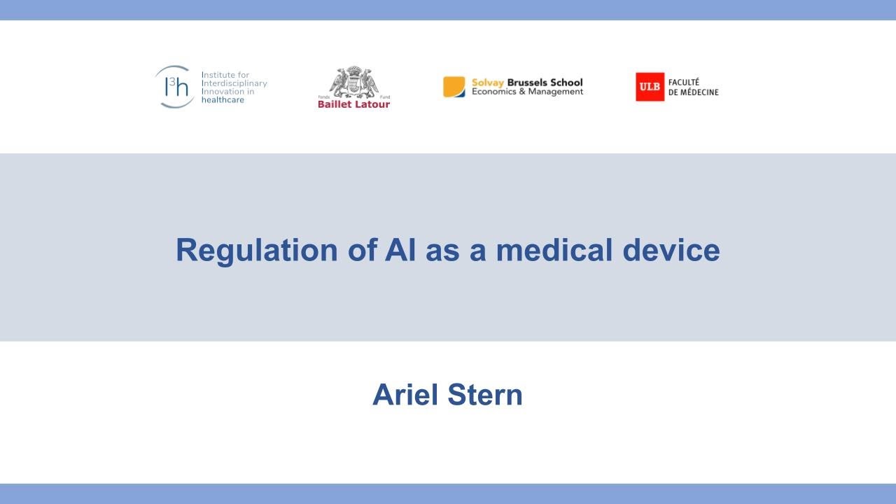 Regulation of AI as a medical device | Ariel Stern | I3h Reading ...
