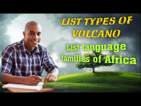 Try to list the types of volcano and language families of Africa - YouTube