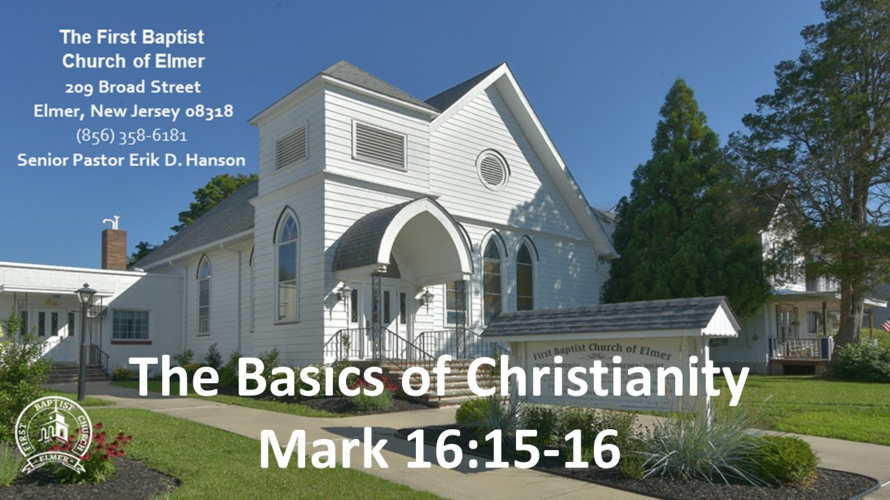 3-19-23 PM Mark 16:15-16, The Basics of Christianity - YouTube