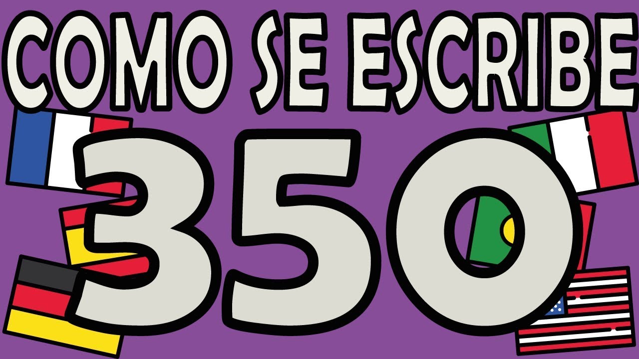 Como Se Escribe El N mero 350 YouTube como-se-escribe-el-n-mero-350-youtube
