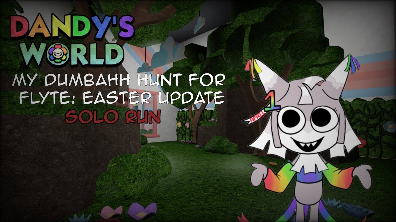 [ My dumbahh hunt for Flyte: Easter Update ] || DW — SOLO RUN || # ...