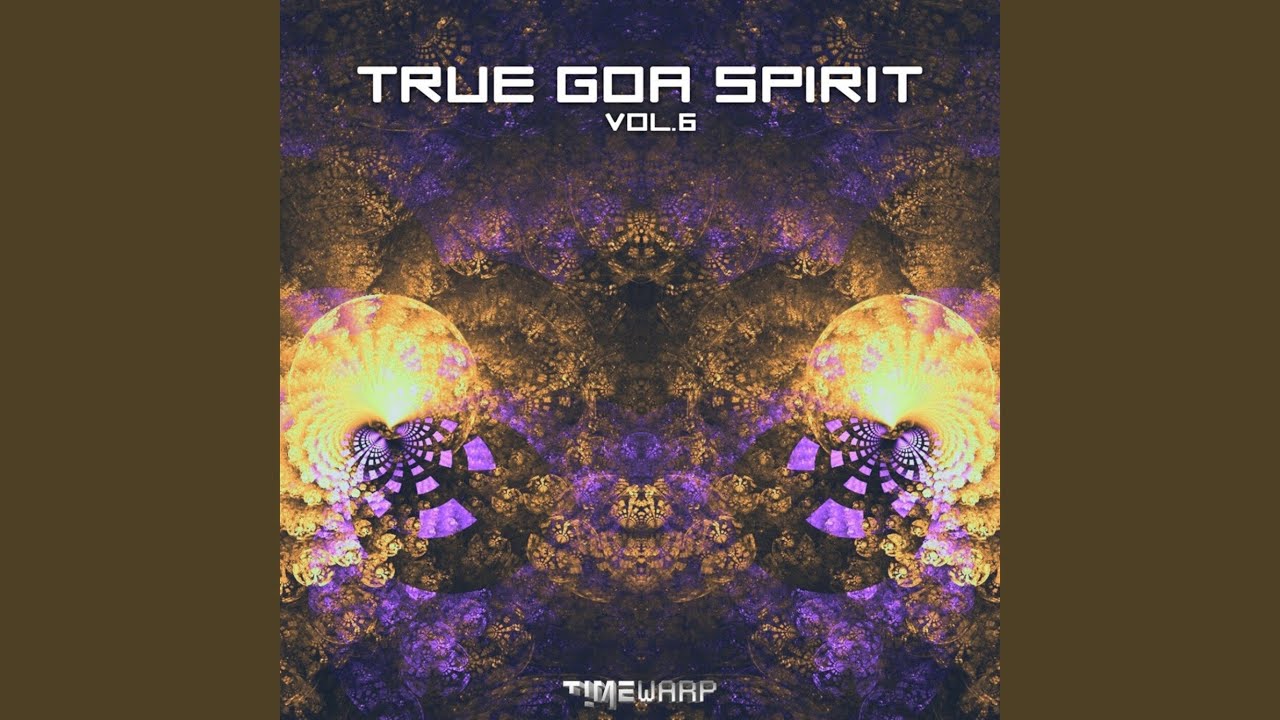 True Goa Spirit, Vol. 6 (DJ Mix) - YouTube
