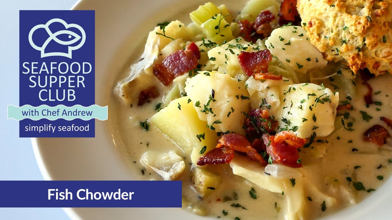 Fish Chowder Recipe - Big Y Seafood Supper Club with Chef Andrew - YouTube