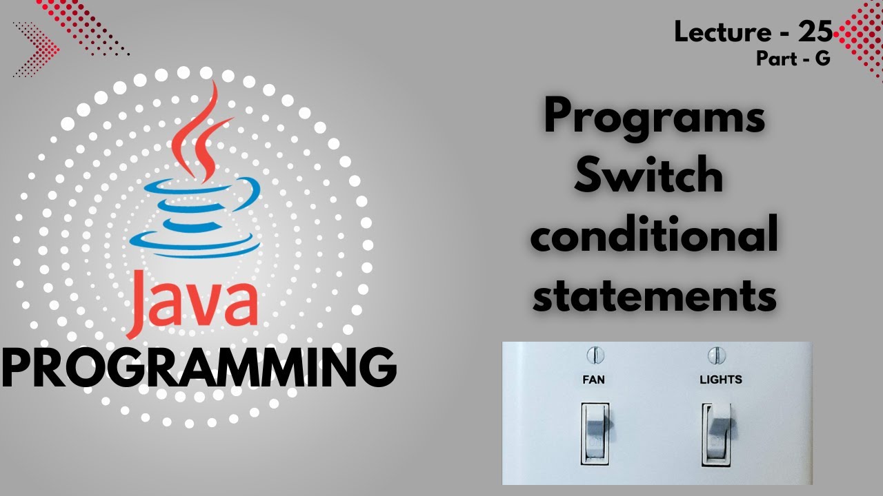 Java | Lec - 25 | Switch Statement | Conditional Statement | by vaibhav ...