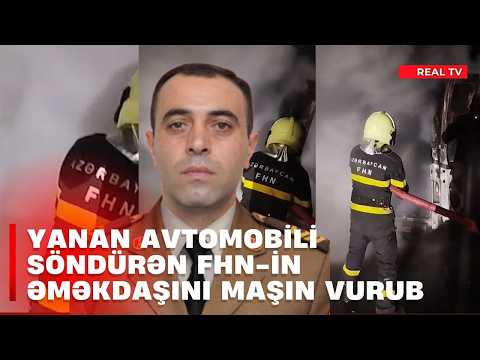 Yanan avtomobili söndürən FHN-in əməkdaşını maşın vurub