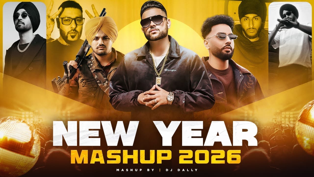 2026 New Year Mashup | Punjabi Party Songs Mashup | Year End Mashup ...