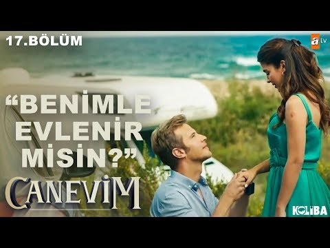 Ceylan’a Evlilik Teklifi - Canevim 17.Bölüm